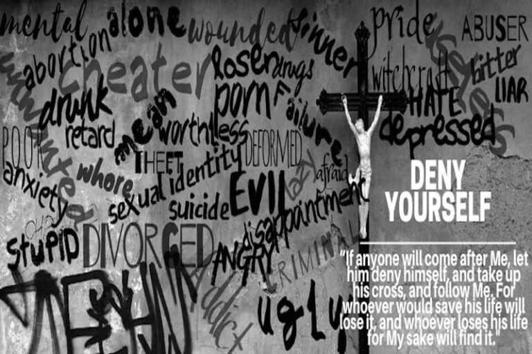 What Does it Mean to Deny Yourself, as Jesus Said to Do?